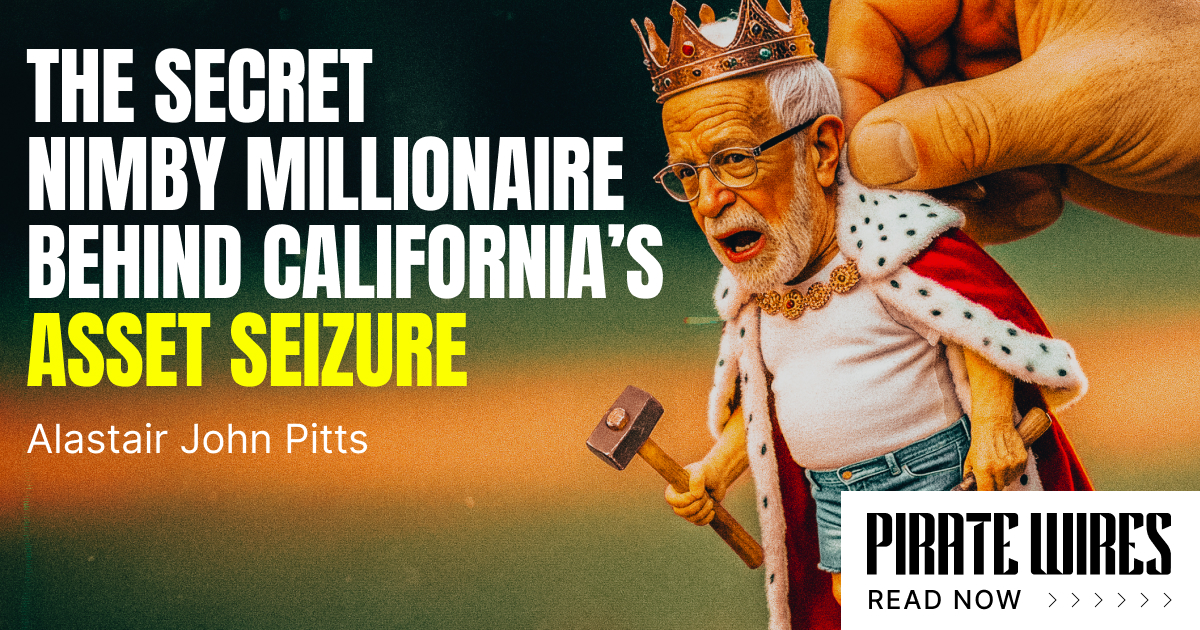The Secret NIMBY Millionaire Behind California's Asset Seizure